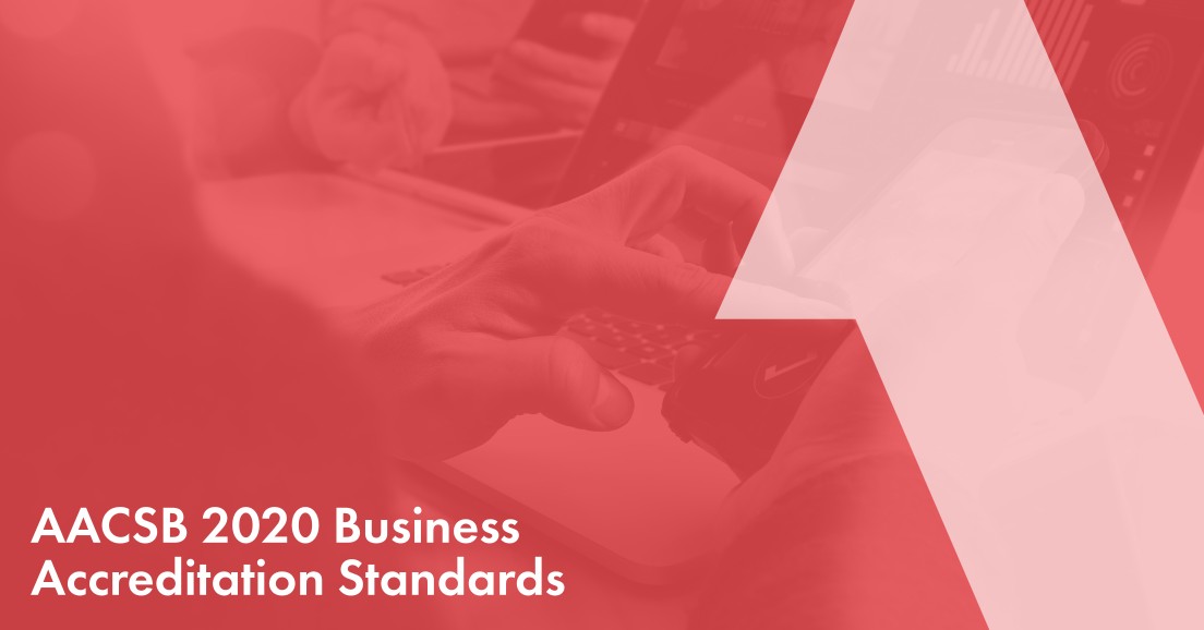 AACSB 2020 Business Accreditation Standards: Assurance of Learning ...